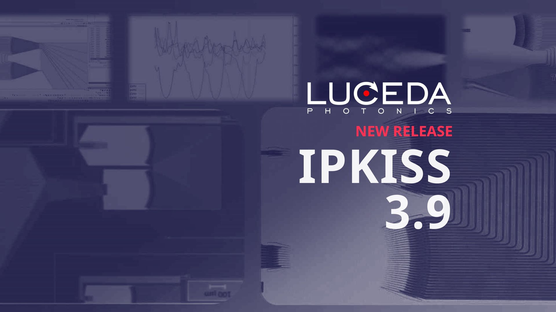 IPKISS 3.9 发布: IPKISS 与 Python 3 牵手成功! | Luceda Photonics