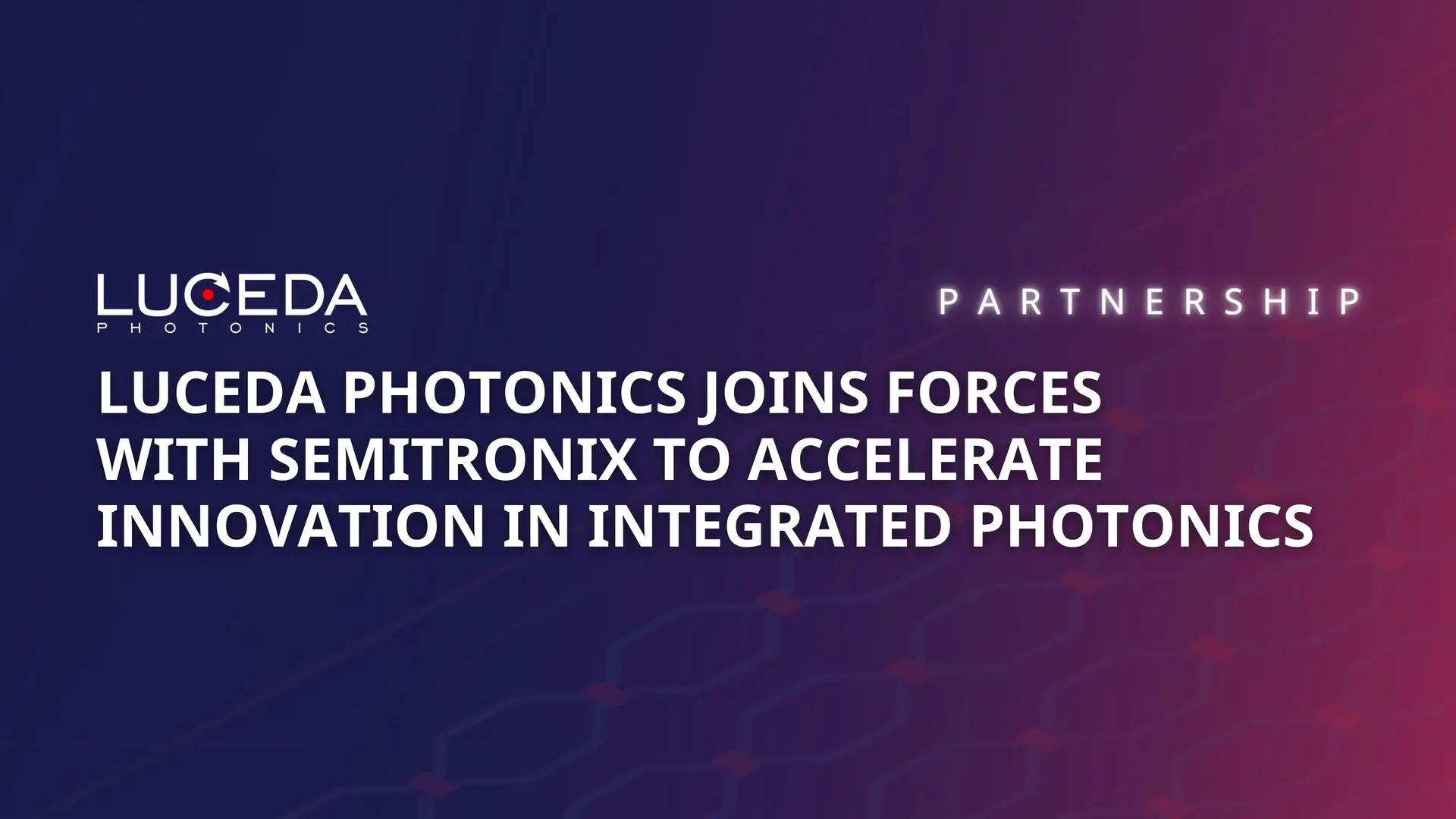 Luceda Photonics joins forces with Semitronix